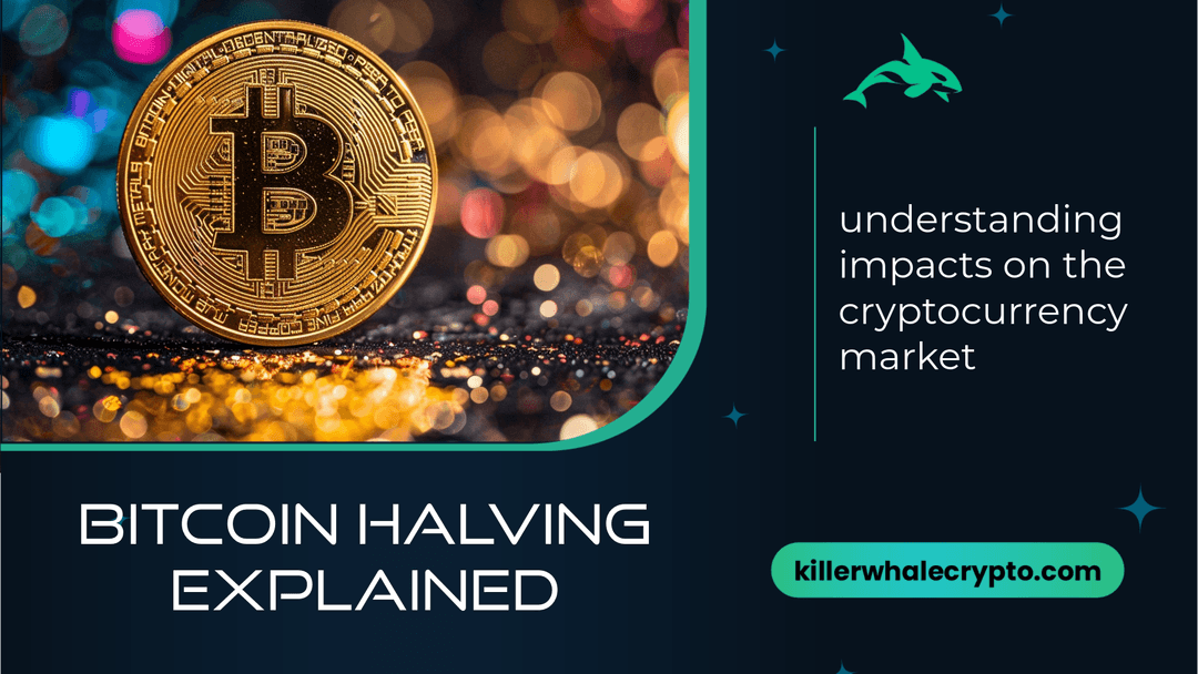 Bitcoin Halving Explained